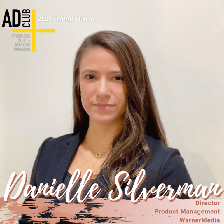 Meet The Fellows: Danielle Silverman – The Advertising Club of New York