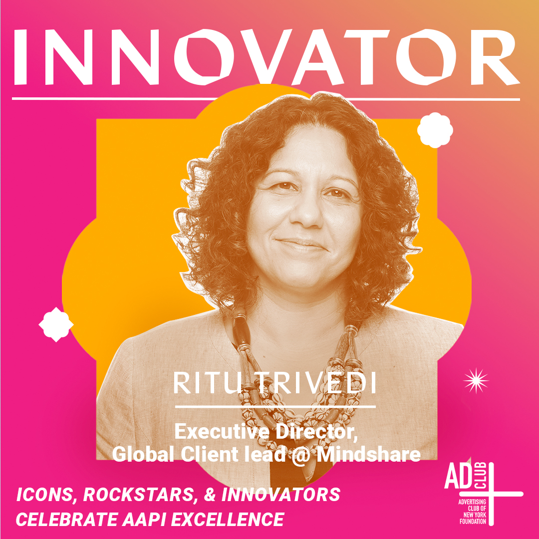 Innovator – Ritu Trivedi – The Advertising Club of New York