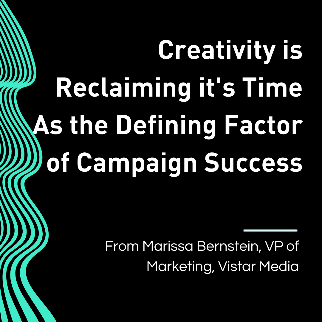 Creativity is Reclaiming Its Time as the Defining Factor of Campaign ...