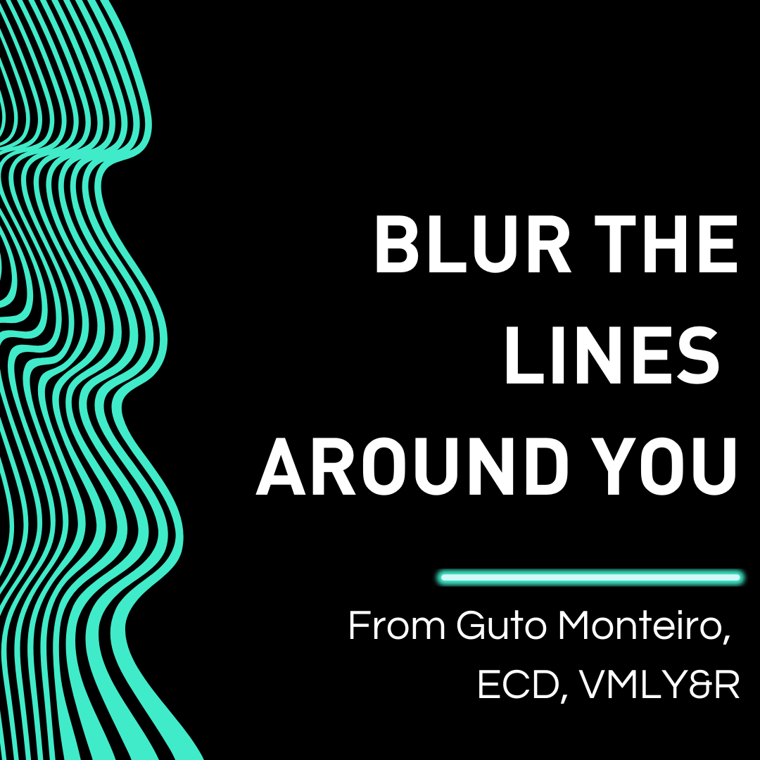 BLUR THE LINES AROUND YOU - The Advertising Club of New York