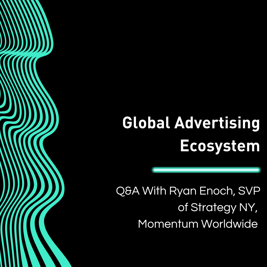 Global Advertising Ecosystem - The Advertising Club of New York