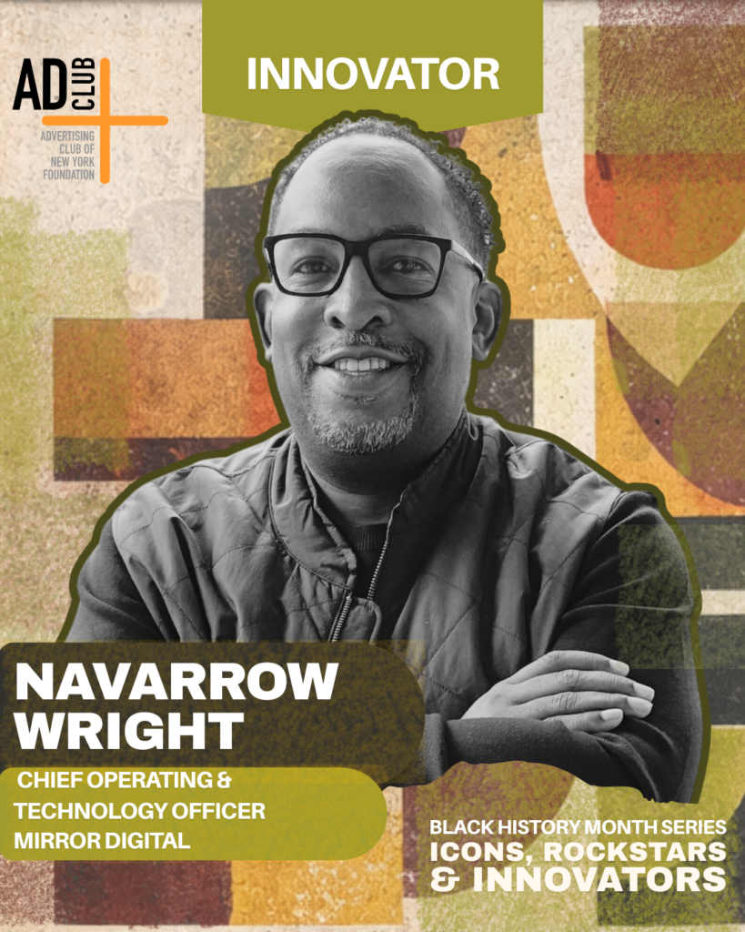 Black History Month | Innovator: Navarrow Wright – The Advertising Club ...